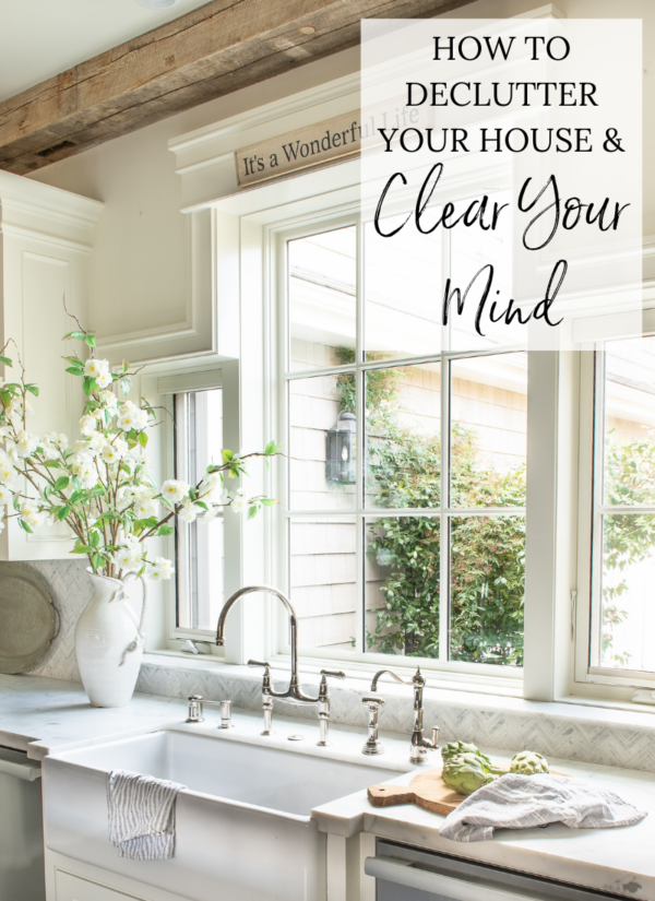 How to Declutter your House and Clear Your Mind - Sanctuary Home Decor